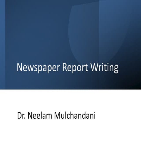 Powerpoint on Writing a Newspaper Report.pptx