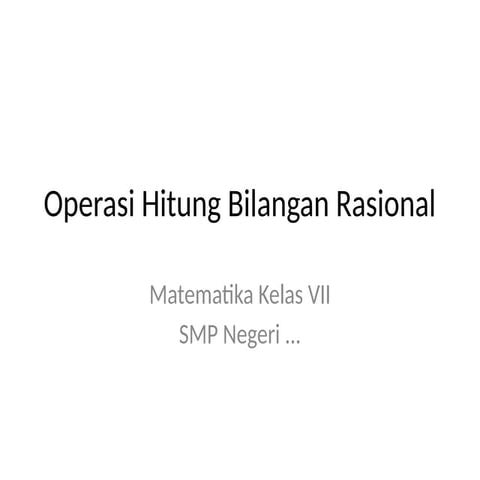 KUIS BIL. RASIONAL KELAS 7 SEMESTER GASAL .ppt