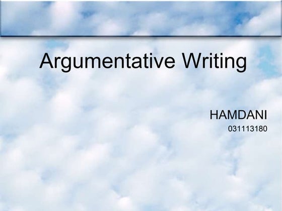 Argumentative Writing ppt - Grades 10-11 / Forms 4 - 5 | PPTX