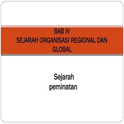 PPT Organisasi-Regional-Dan-Global.sejarah ppt | PPT