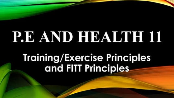 FITT Goals based on Training Principles | PPTX | Fitness and Exercise | Healthy Living