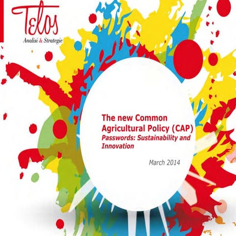 The new Common Agricultural Policy (CAP): Sustainability and Innovation ...