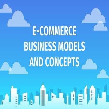 E-Commerce Chap 2: E-COMMERCE BUSINESS MODELS AND CONCEPTS (D3 B 2018 ...