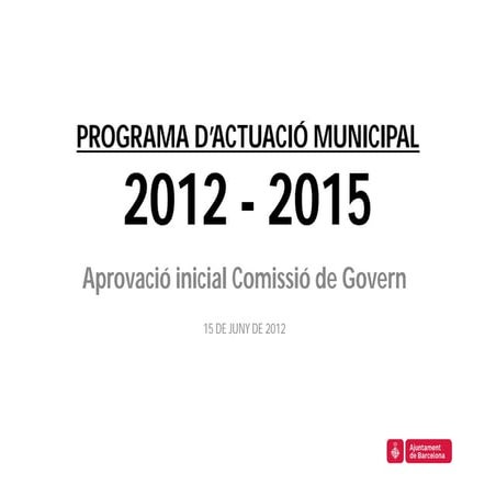 Programa Actuació Municipal (PAM). Comissió de Govern | PDF