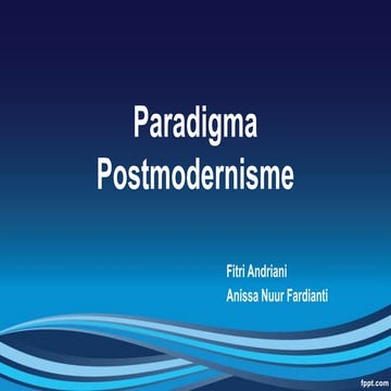 PPT Paradigma Postmodernisme Non-Post (1).pptx