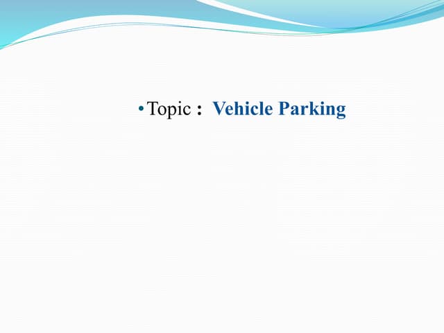 Parking guidelines.(drashti) | PPTX