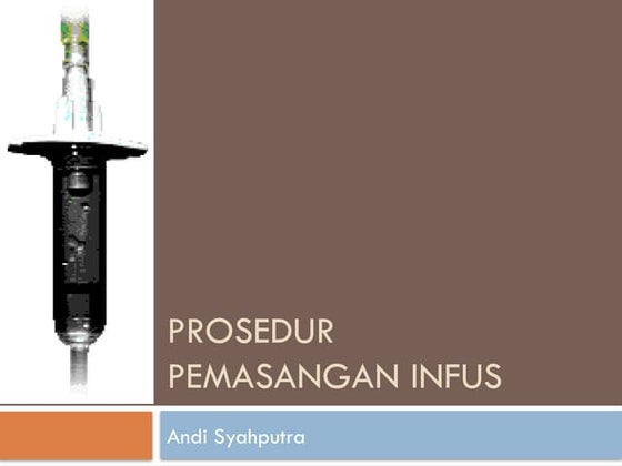 Pemasangan IVFD yang benar sesuai dengan sytandar yang di perhatikan | PPT