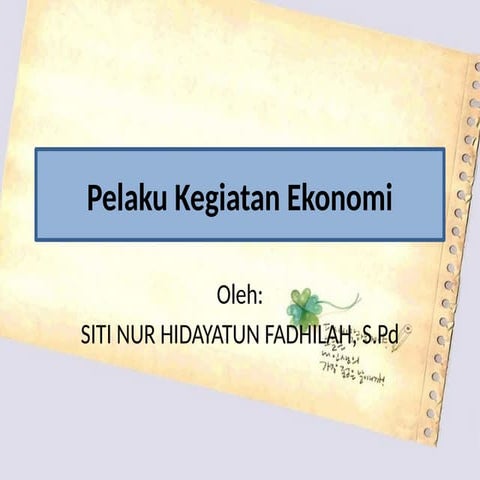PPT PELAKU KEGIATAN EKONOMI KELAS 10.pptx