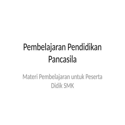 PPT_Pembelajaran_Pendidikan_Pancasila_SMK.pptx