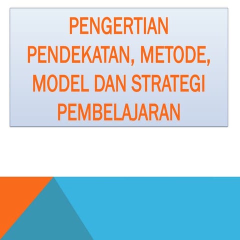 PPT_pendekatan_metode_model_strategi_Pembelajaran | PPTX