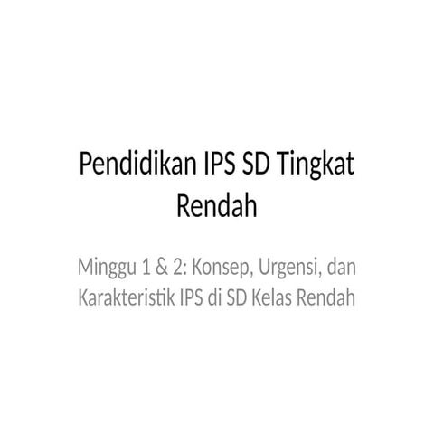PPT_Pendidikan_IPS_SD_Minggu_1_2.pptx STKIP | PPT