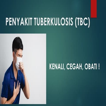 POWERPOINT PENYAKIT TUBERKULOSIS (TBC).pptx