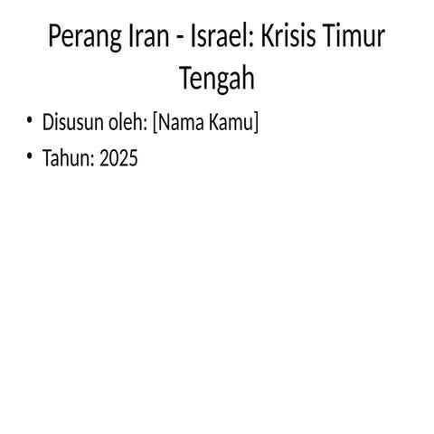 PPT_Perang_Iran_Israel_versi_Revisi.pptx