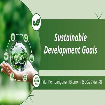 PPT Pilar Pembangunan Ekonomi SDGs 7 dan 8_Kelompok 4_20241105_154837_0000 (3).pptx