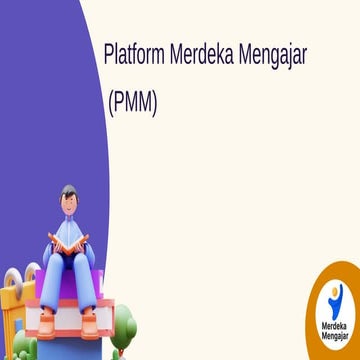 PLATFORM MERDEKA MENGAJAR dikenal dengan PMM.pptx