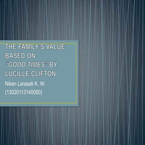 The Family's Value Based on "Good Times" by Lucille Clifton | PPTX ...