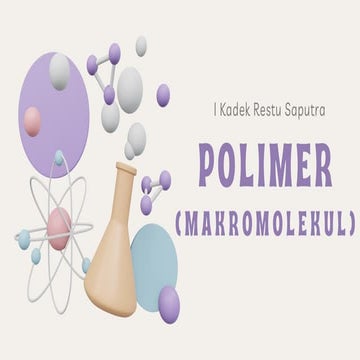 PPT_Polimer (Makromolekul)_Mapel KIMIA.pdf