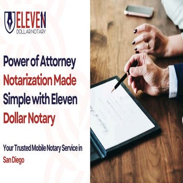 PPT Power of Attorney Notarization Made Simple with Eleven Dollar ...