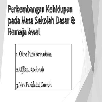 Perkembangan Kehidupan pada Masa Sekolah Dasar dan Remaja Awal | PPT