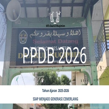 Penerimaan Peserta Didik Baru Madrasah Tsanawiyah Daarul Muqimien | PPTX