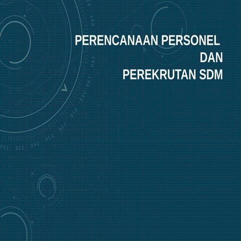Perencanaan dan Perekrutan SDM | PPT
