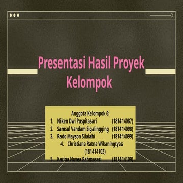 PPT Presentasi Hasil Proyek Kelompok 6.pptx