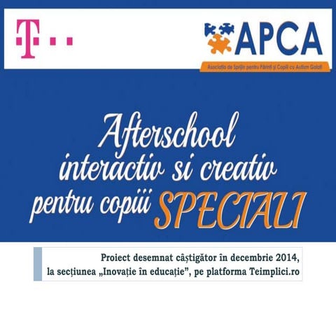 „Afterschool interactiv și creativ pentru copiii SPECIALI” | PPTX