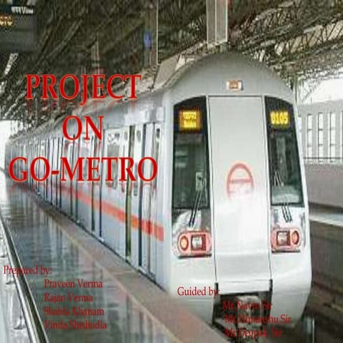 Ppt on Go-Metro | PPTX
