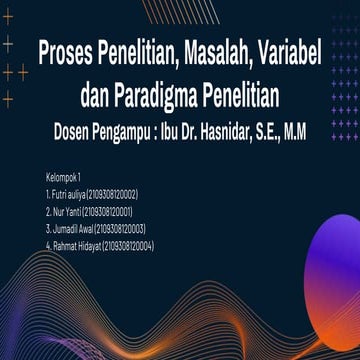 PPT PROSES PENELITIAN, MASALAH, VARIABEL DAN PARADIGMA PENELITIAN.pptx