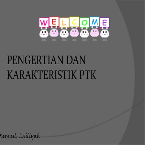 Ppt ptk (bab i) | PPTX