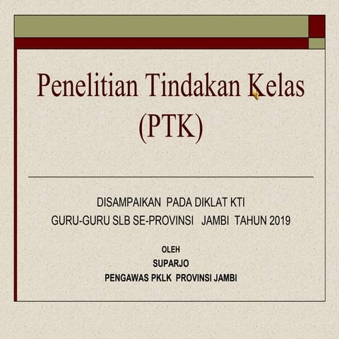 PPT PTK SLB 2019 Khusus Untuk SLB dan UMUM | PPT
