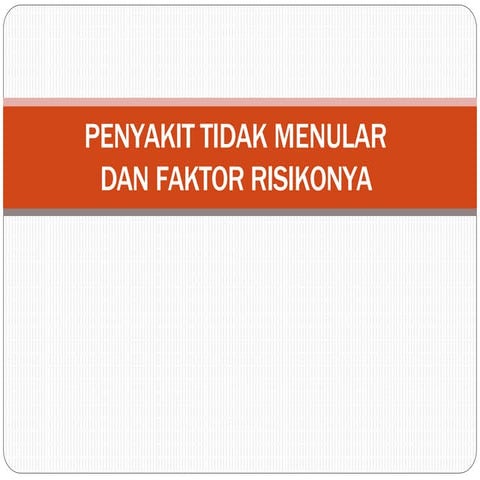 Materi Penyakit Tidak Menular Ptm Kb Pptx