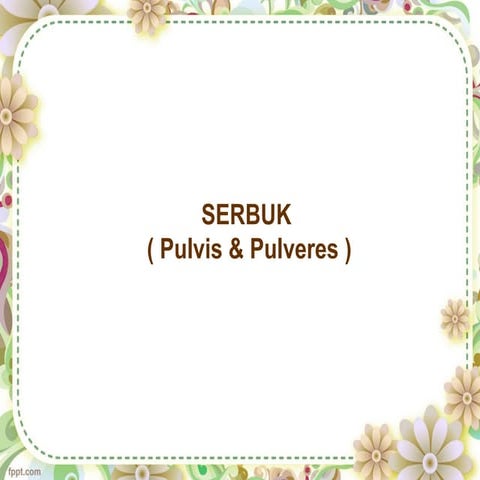 pulvis pulveres farmasetika dasar S1.pptx