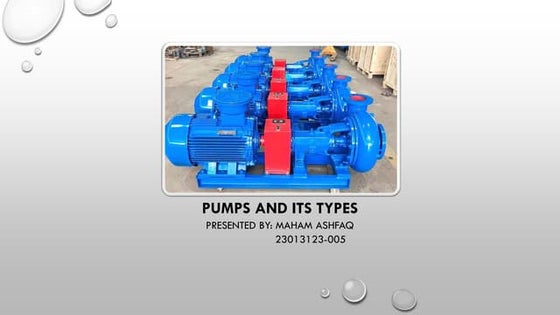Pump, its types and applications presentation | PPTX