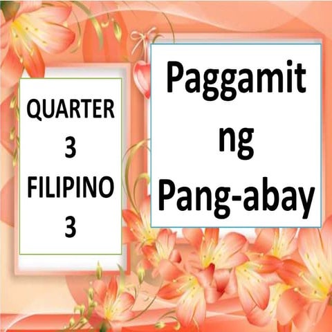 Powerpoint Grade Three FILIPINO 3 Pang-abay | PPTX