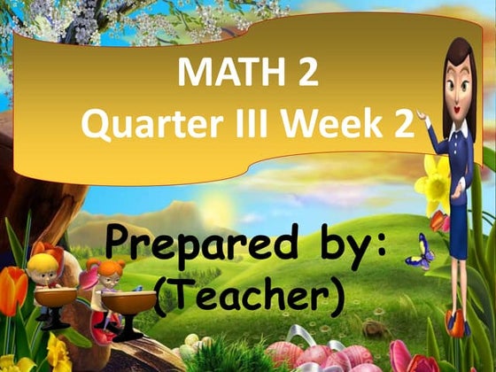 QUARTER 3-WEEK 2 MATHEMATICS 2-2-PPT.pptx