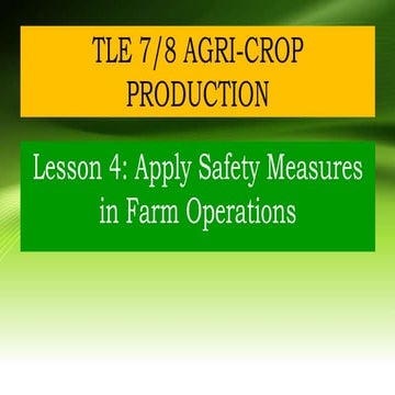 PPT Q3 TLE AGRI-CROP Lesson 4 safety farm operations.pptx