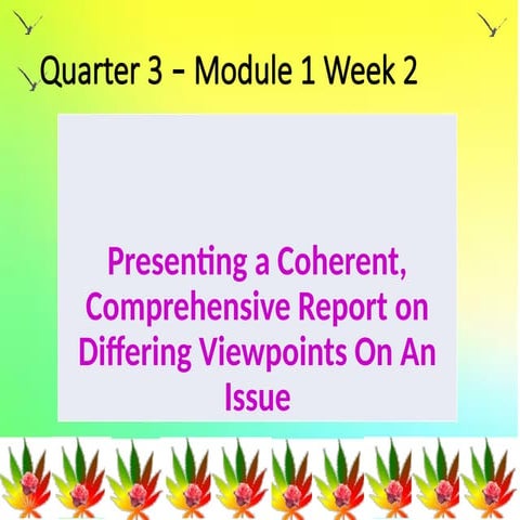 ! PPT Q3 W 2 Presenting a Coherent, Comprehensive Report on Differing ...