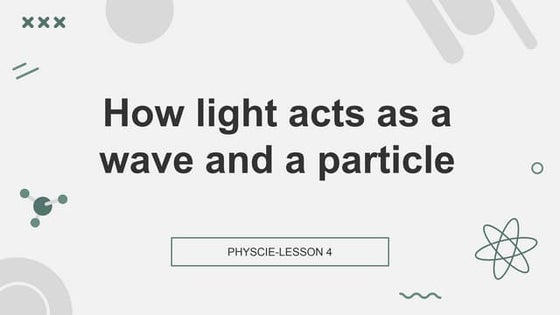Light as a wave and a particle and its application.pptx