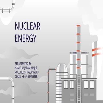 Nuclear energy powerpoint. | PPTX