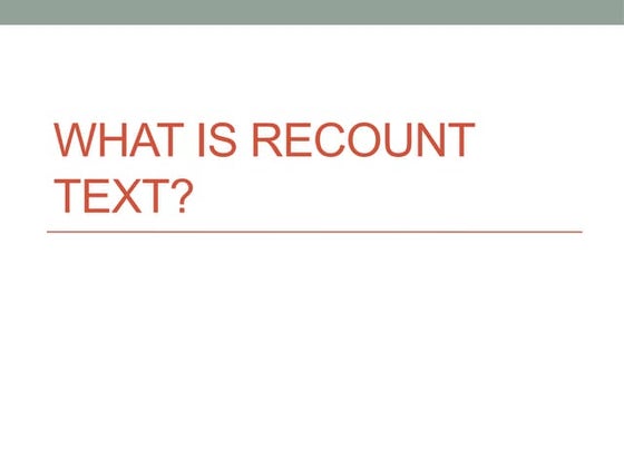 the explanation of recount text (part 1) | PPT
