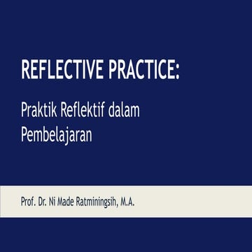 PPT Reflective Practice Praktek ReflektiF Dalam Pembelajaran.pptx