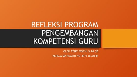 Refleksi-Program-Pengembangan-Kompetensi-Guru.pptx
