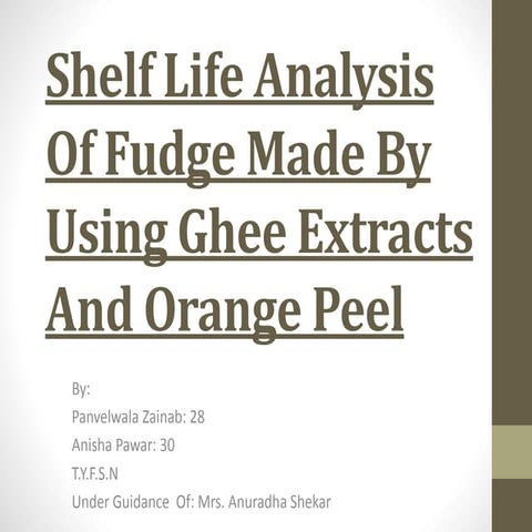 shelf life study | PPTX | Desserts and Baking | Food & Drink