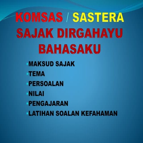 PPT KOMSAS - Sajak dirgahayu Bahasaku | PPTX