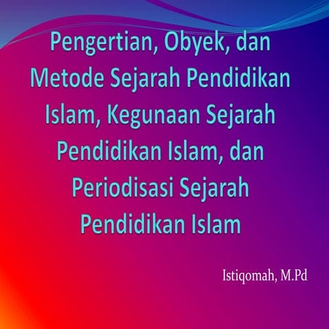 ppt_Sejarah_Pendidikan_Islam_pptx.pptx