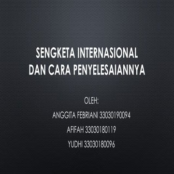 PPT Sengketa Internasional serta penyelesaian | PPTX
