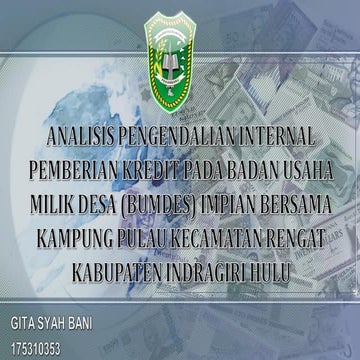 PPT analisis pengendalian internal pemberian kredit pada BUmdes | PPT