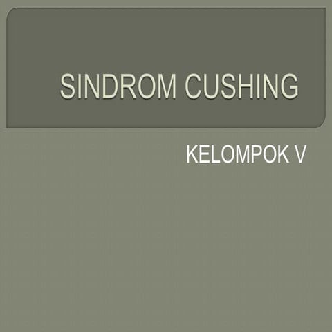 Ppt sindrom cushing | PPTX