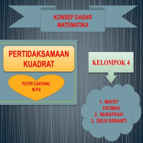 Ppt singkat pertidaksamaan kuadrat kelompok 4 | PPTX